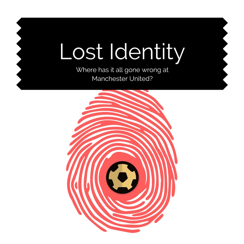 Lost Identity – Where has it all gone wrong at Manchester United ...